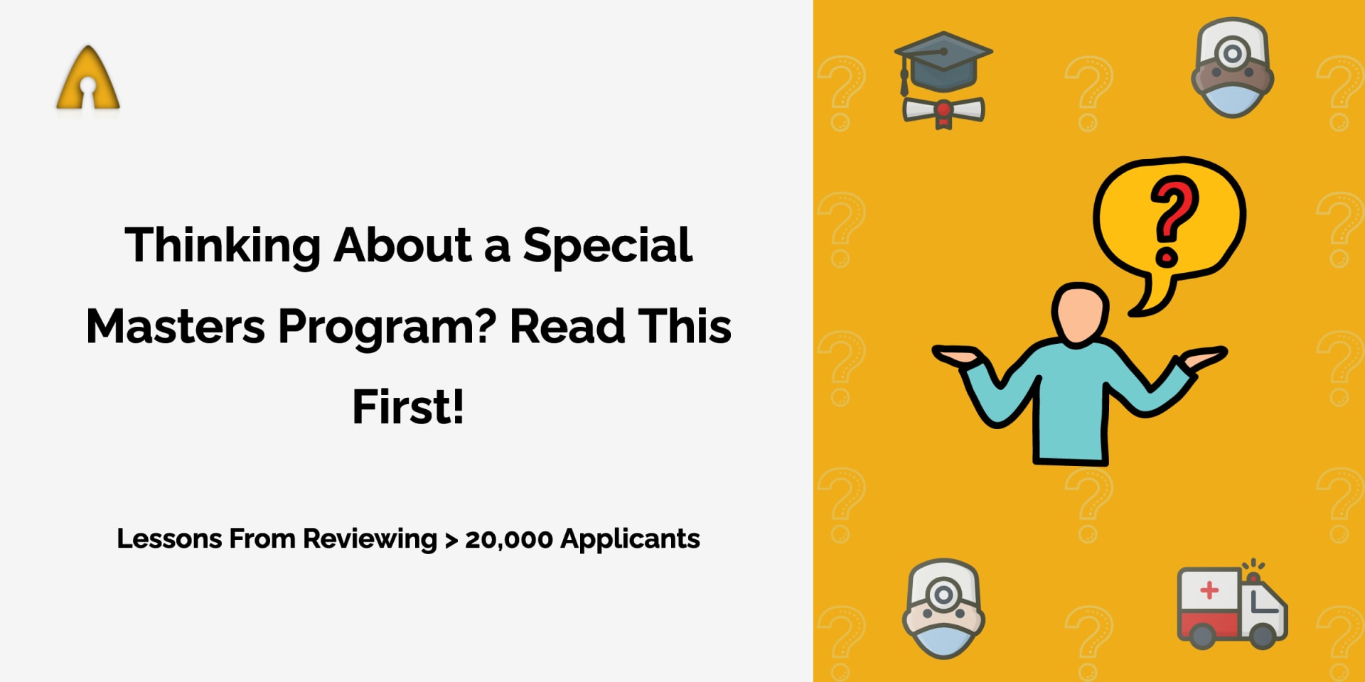 Thinking About a Special Masters Program? Read This First!